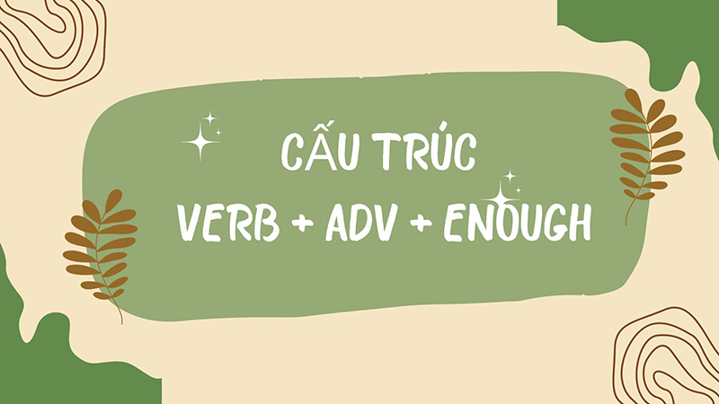 Adv là gì? Cách nhận biết, cách dùng trạng từ adv trong tiếng Anh ...