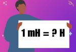 Quy đổi mH sang H (MiliHenry đổi ra Henry) bằng bao nhiêu? | DINHNGHIA ...